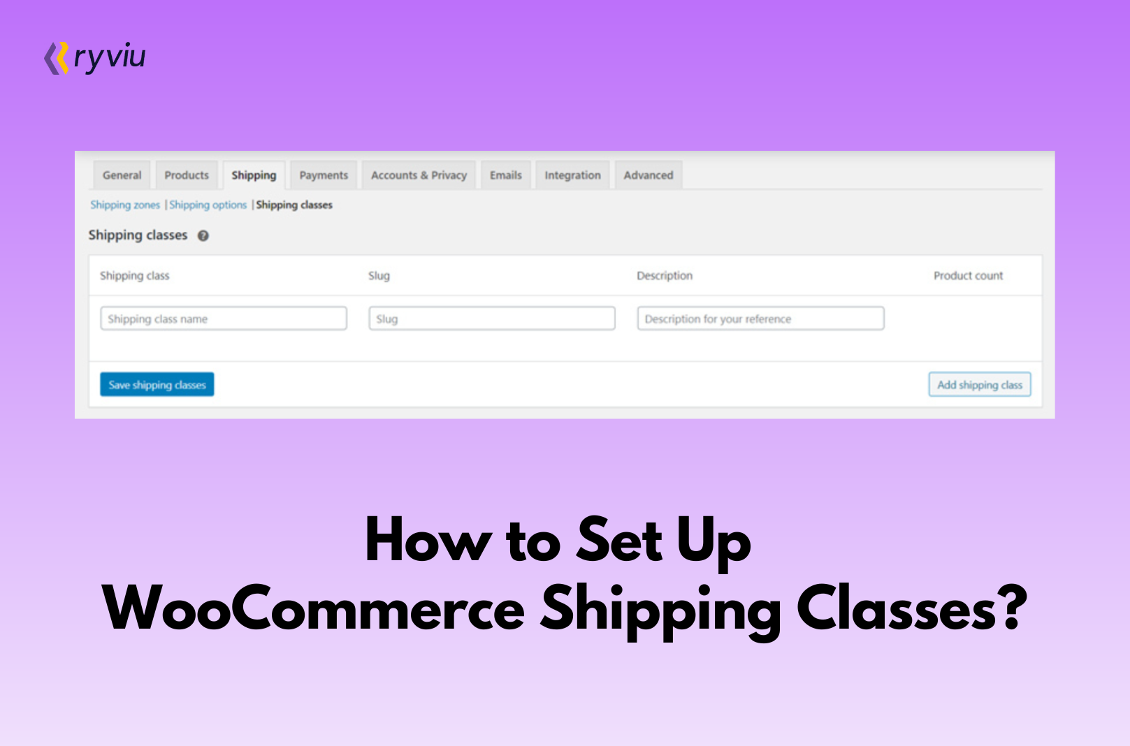 How to Set Up WooCommerce Shipping Classes?